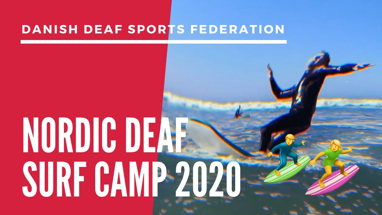 Gallery: Nordic Deaf Surf Camp 2020 (English Version) - Dansk Døve ...